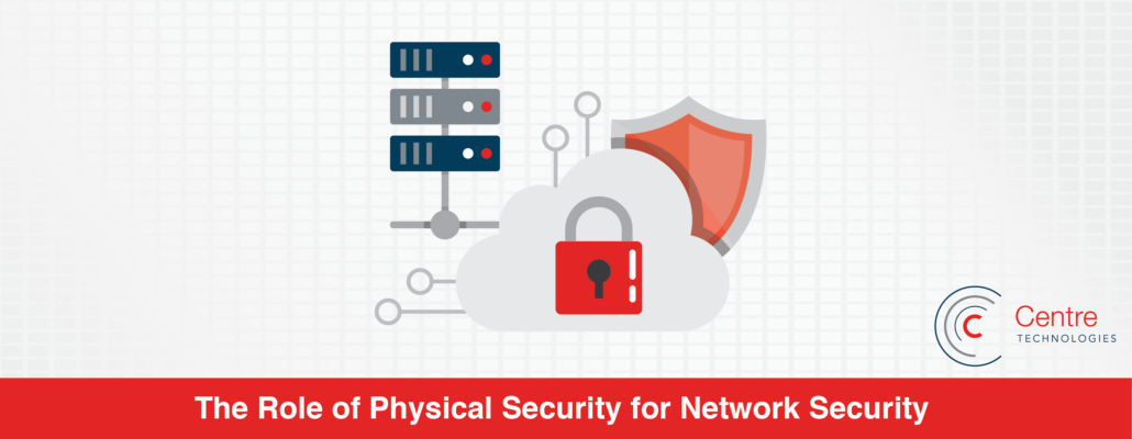 The Role of Physical Security for Network Security